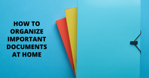 How to organize important documents at home - Cozy Home Hacks